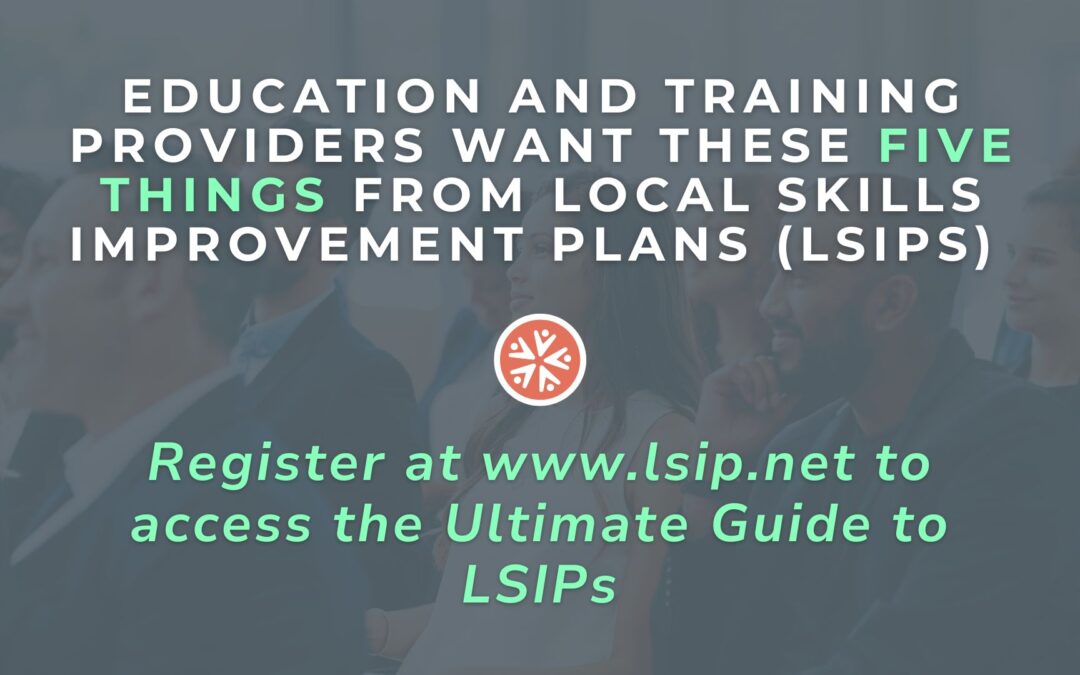 Education and training providers - Local Skills Improvement Partnership